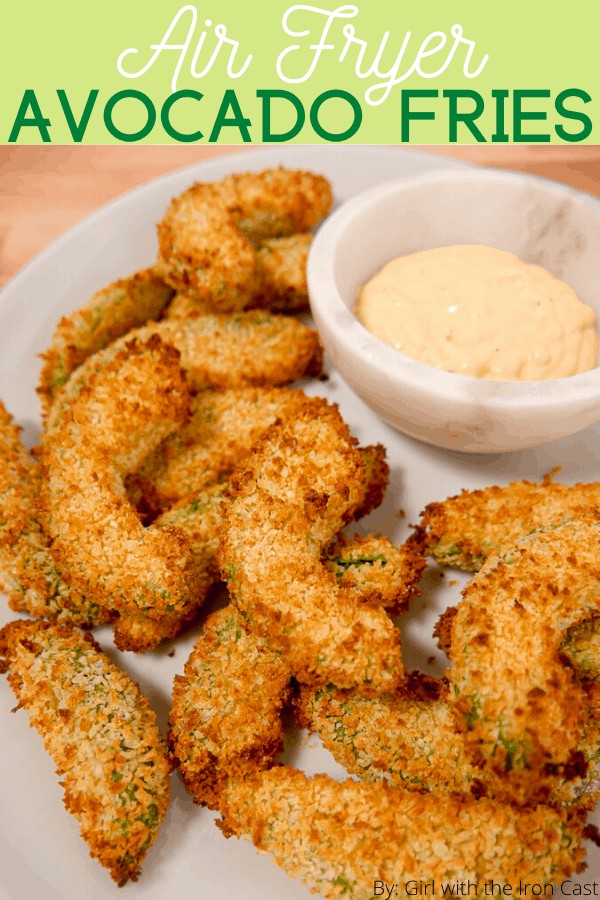 Air Fryer Avocado Fries - Girl With The Iron Cast